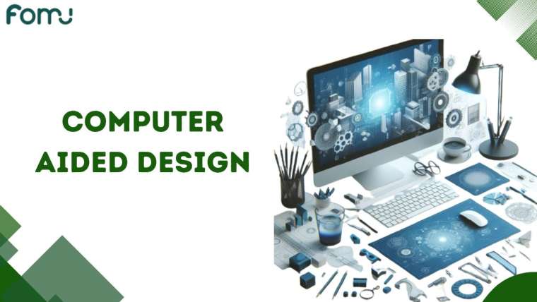 Computer Aided Design 3D Printing: Kegunaan & Cara Kerjanya - FOMU